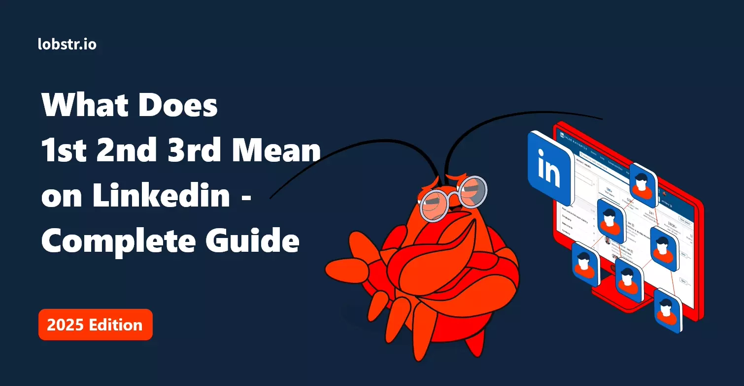 What Does 1st 2nd 3rd Mean on Linkedin - Complete Guide [2025 Edition]
