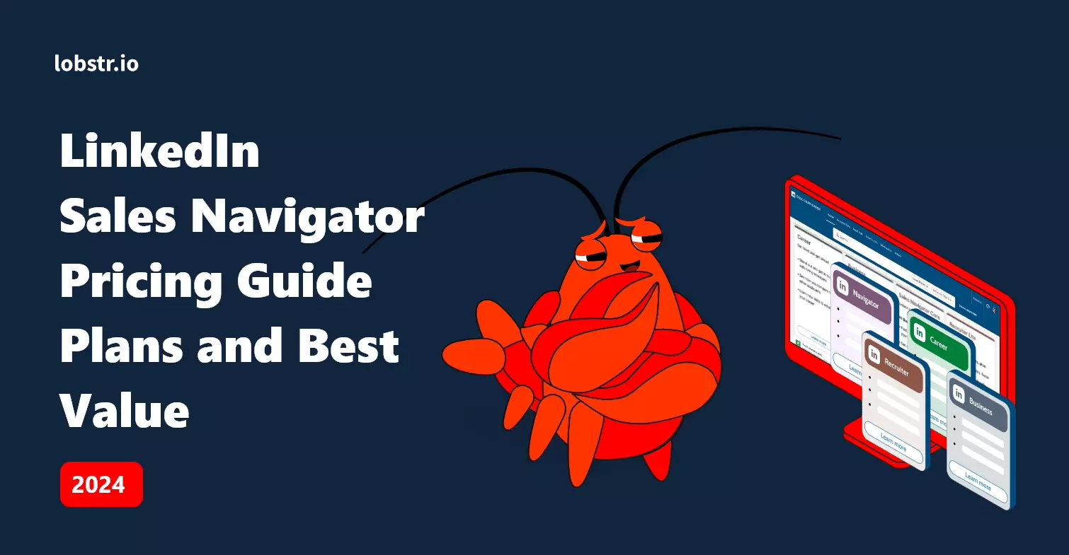 LinkedIn Sales Navigator Pricing Guide [2024]: Plans and Best Value