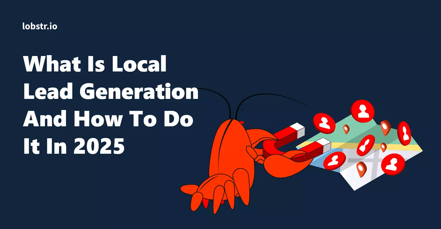 What Is Local Lead Generation And How To Do It In 2025