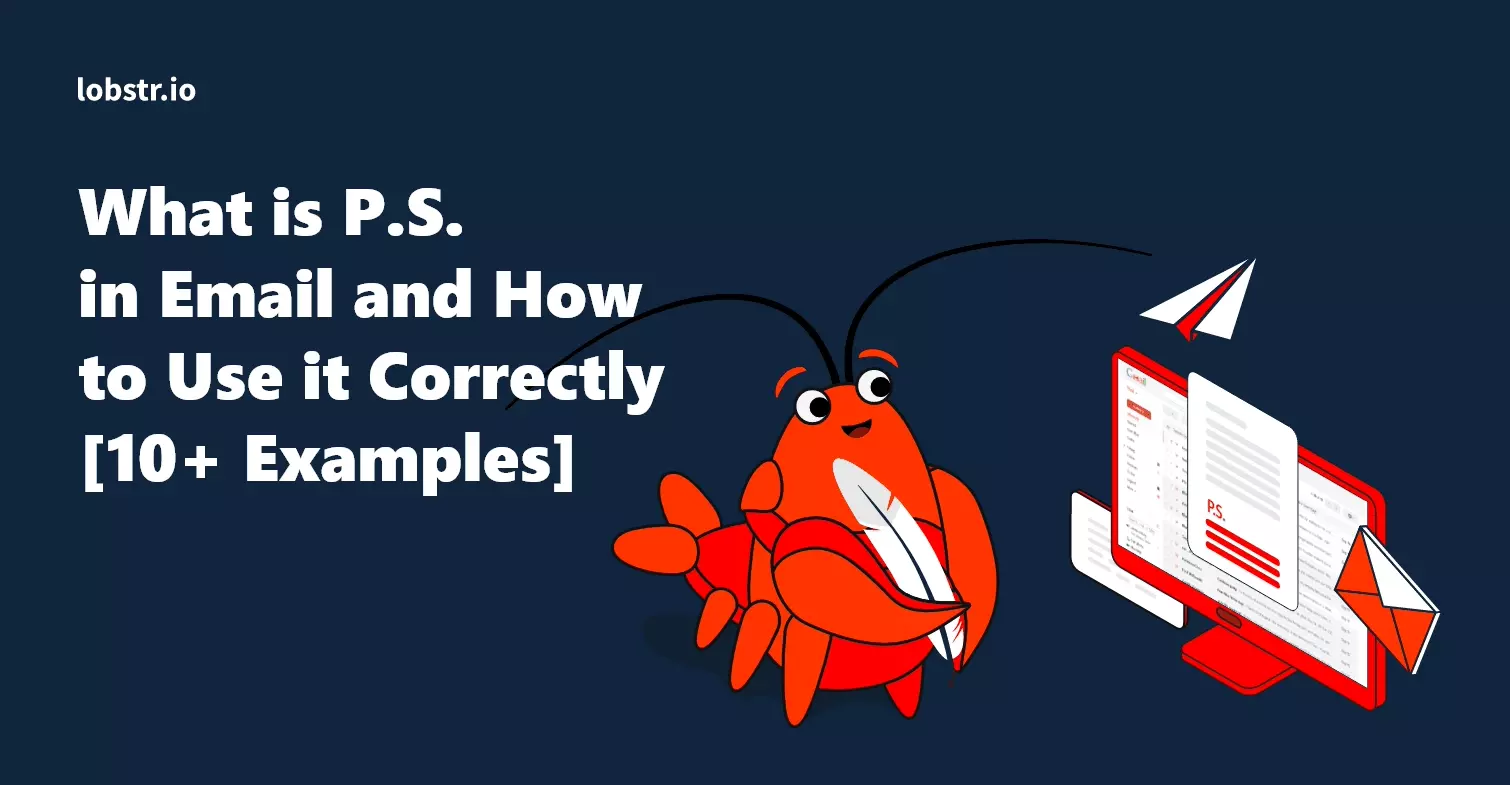 What is P.S. in Email and How to Use it Correctly [10+ Examples]