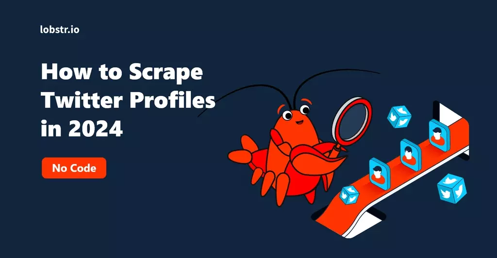 How to Scrape Twitter Profiles in 2024 [No-Code]