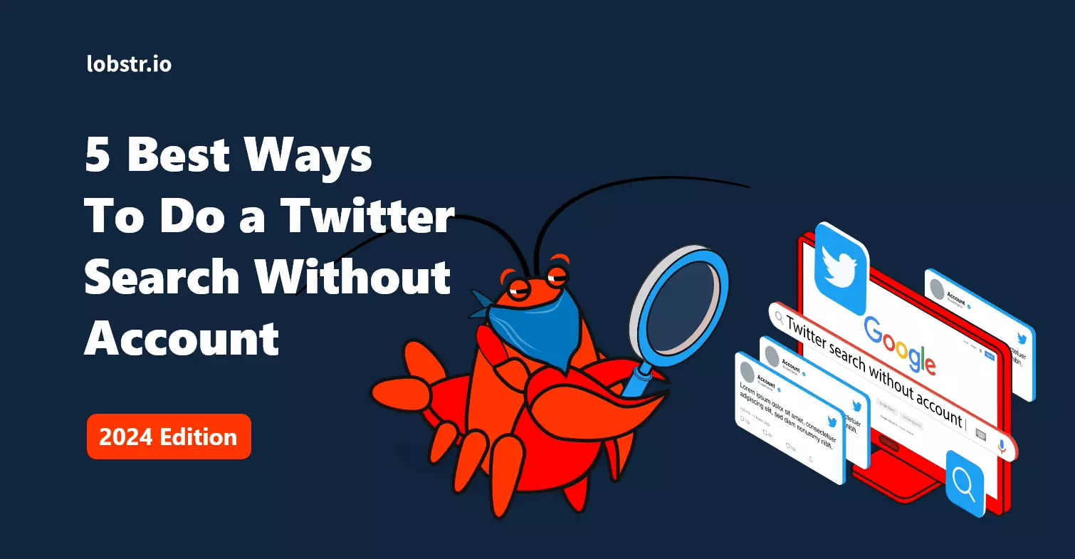 5 best ways to do a Twitter search without account in 2024