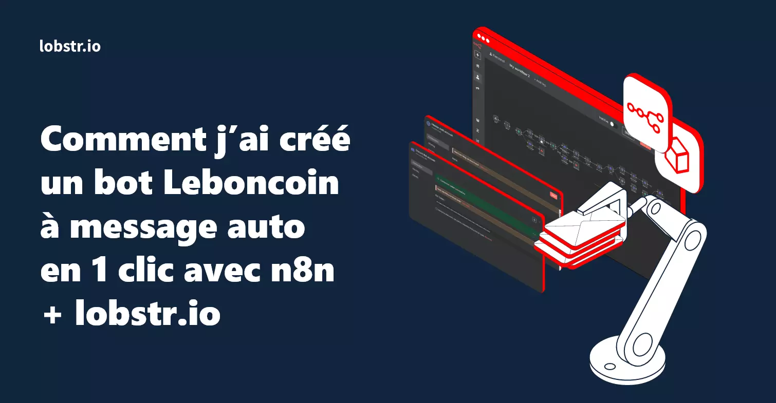 J’ai créé un bot Leboncoin à message auto en 1 clic avec n8n