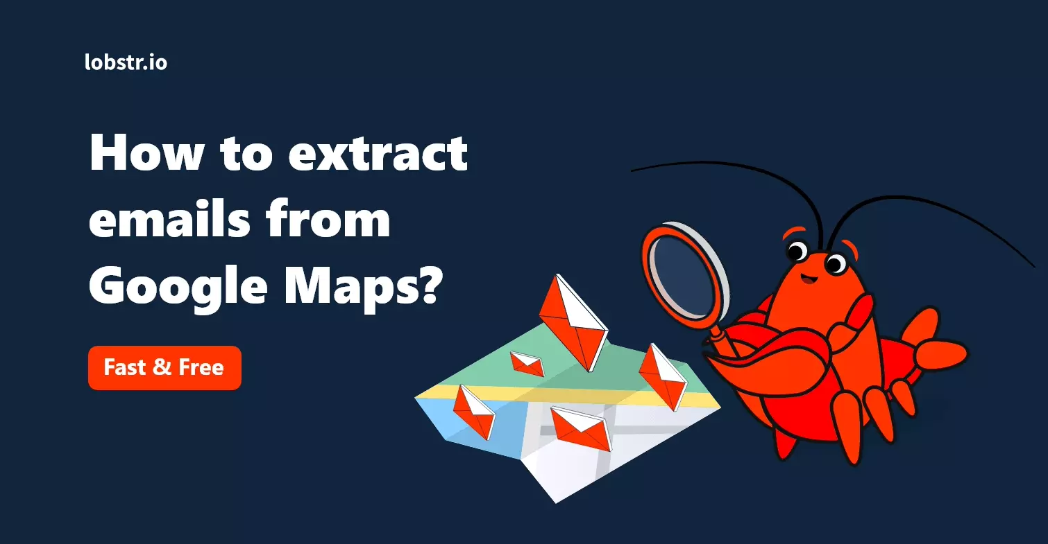 How to extract emails from Google Maps? [Fast & Free]