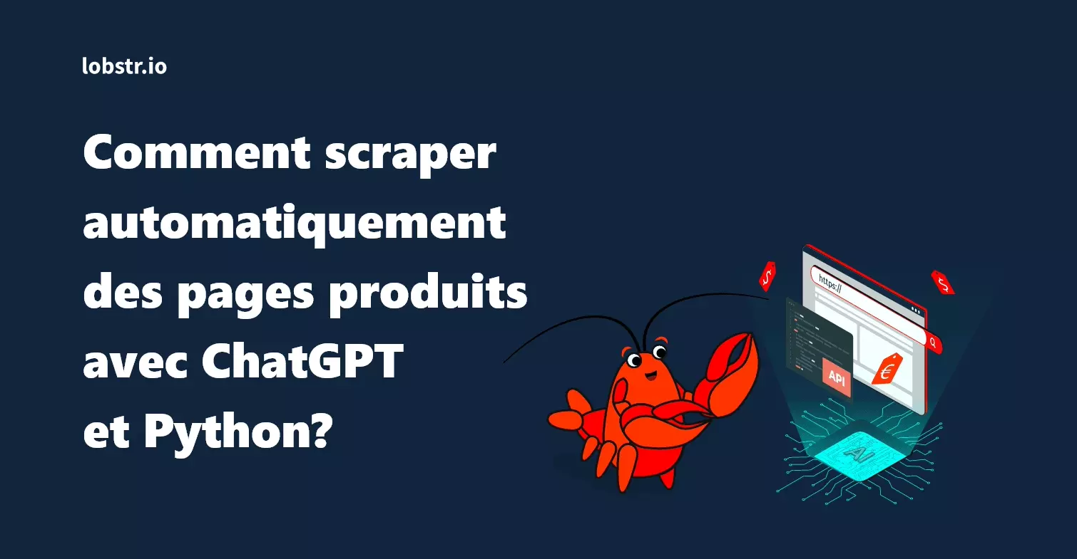 Comment scraper une page produit avec Python et ChatGPT?