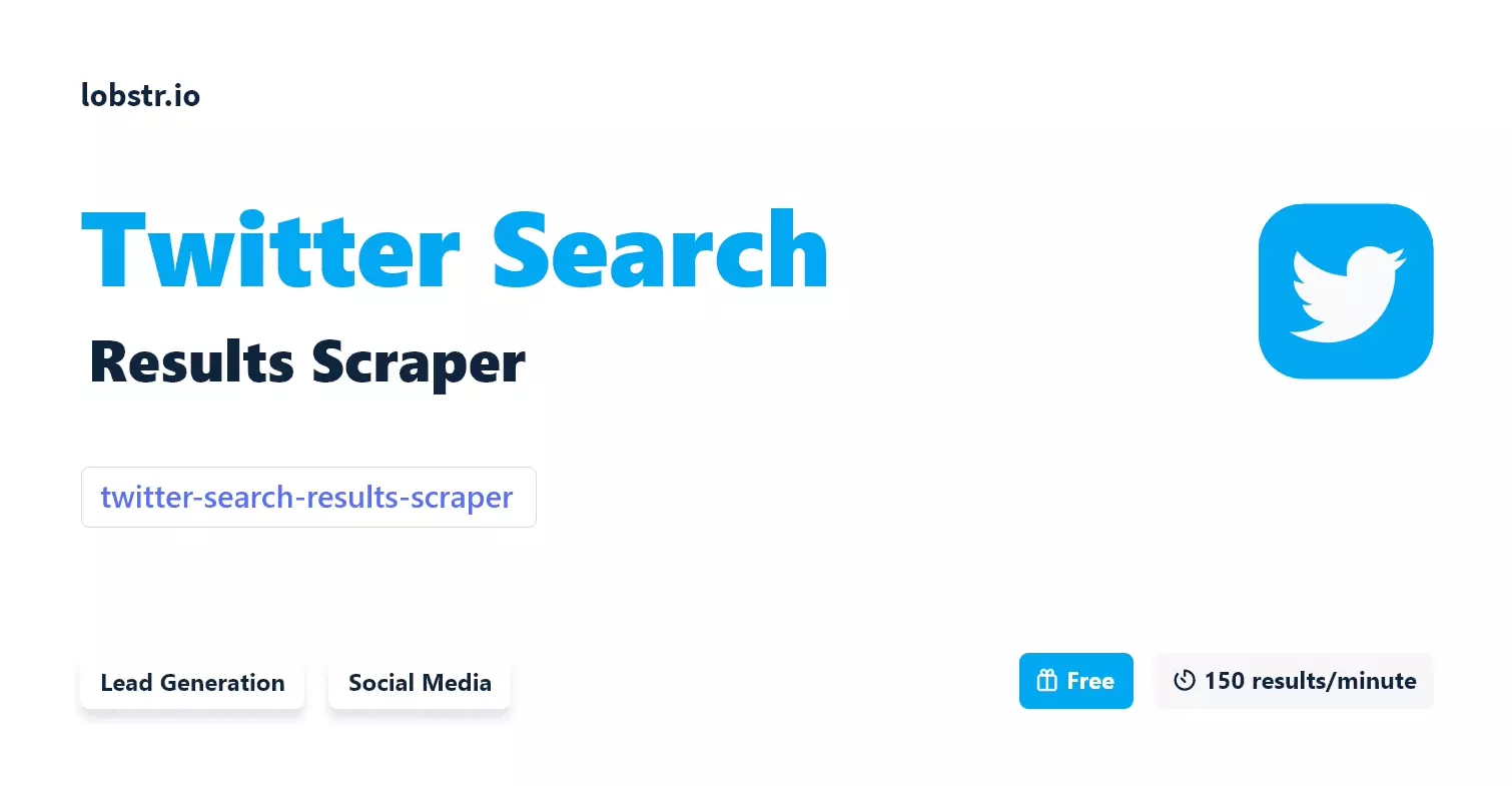 Twitter Search Results Scraper | lobstr.io
